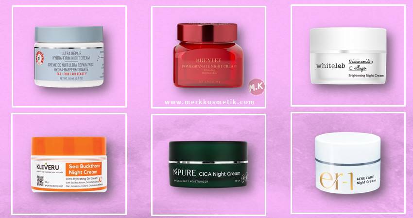 10 Cream Malam Untuk Memutihkan dan Menghilangkan Jerawat (2022)